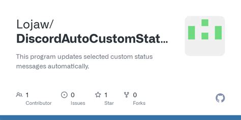 GitHub Lojaw DiscordAutoCustomStatus This Program Updates Selected Custom Status Messages
