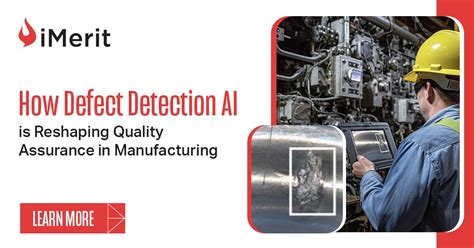 Imerit Technology On Linkedin How Defect Detection Ai Is Reshaping
