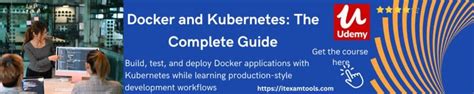 Docker And Kubernetes The Complete Guide ITEXAMTOOLS
