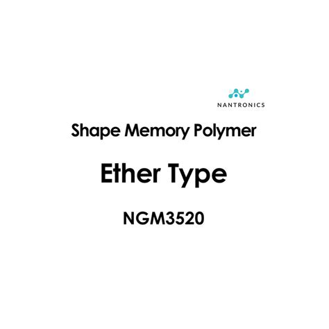 Shape Memory Polymer Ngm3520 Ether Type Quantumdots