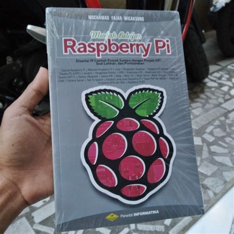 Jual BUKU MUDAH BELAJAR RASPBERRY PI DISERTAI 19 CONTOH PROYEK SAMPAI