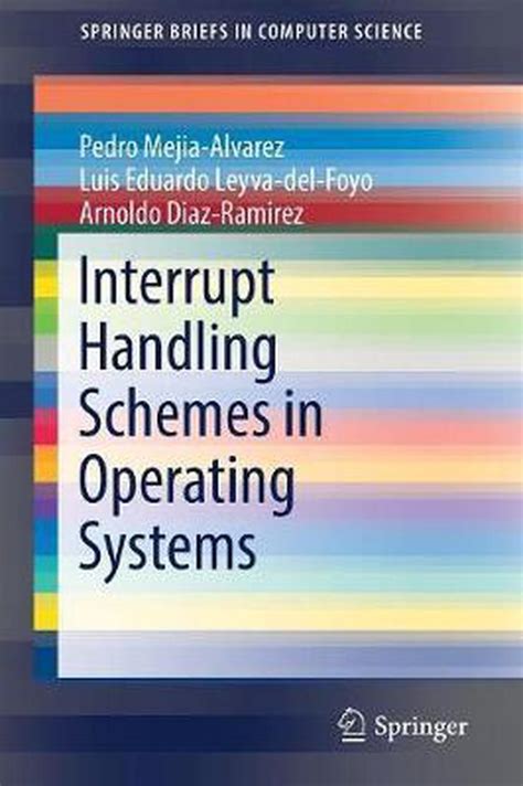 interrupt handling schemes in operating systems 9783319944920 pedro mejia alvarez