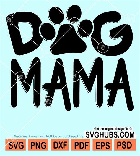 Dog Mama Svg Dog Mom Svg Dog Svg Paw Svg Dog Lover Svg Fur Mama