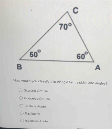 Solved How Would You Classify This Triangle By Its Sides And Angles