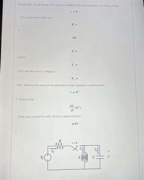 Solved For The RLC Circuit Shown The Switch Is Initially In Chegg Com