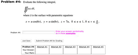 solved problem 4 evaluate the following integral xyz ds