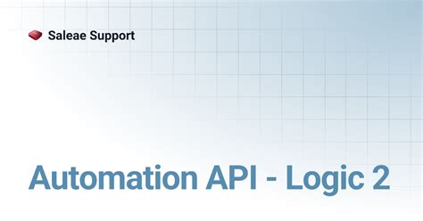 Automation Api Logic 2 Saleae Support