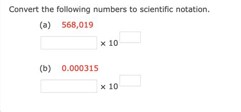 Solved Convert The Following Numbers To Scientific Notation Chegg
