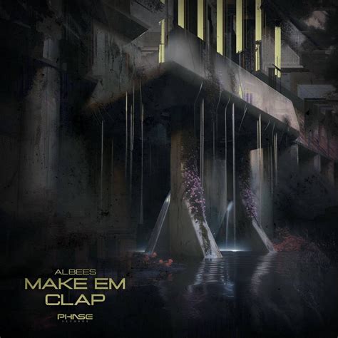 Albees Xyde Make Em Clap Phase Records Dnb Music Downloads On