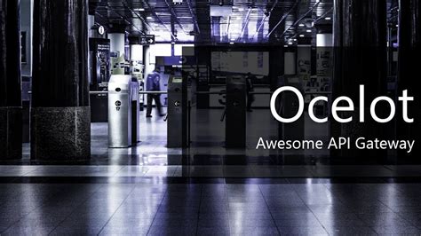Ocelot Awesome Api Gateway For Net Core Youtube