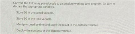 Solved Convert The Following Pseudocode To A Complete Chegg