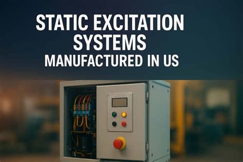 Static Excitation Systems Manufactured In Us Electrical Engineering Hub