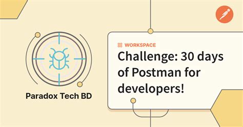 Challenge 30 Days Of Postman For Developers Postman Api Network