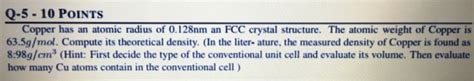 Solved Copper Has An Atomic Radius Of 0128nm An Fcc Crtstak