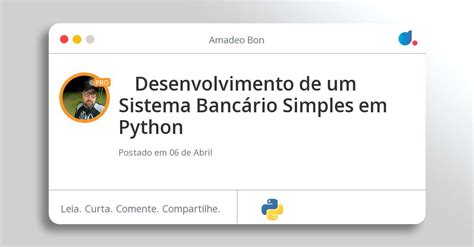 🏦 Desenvolvimento De Um Sistema Bancário Simples Em Python