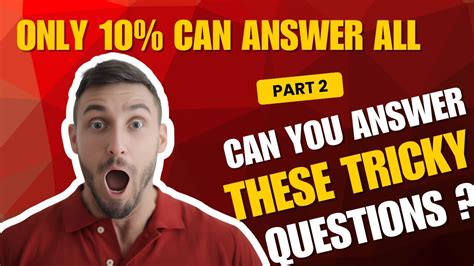 Can You Answer These Tricky Questions Only 10 Can Part 2 Youtube