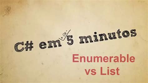 C Em 5 Minutos Enumerable Vs List Youtube