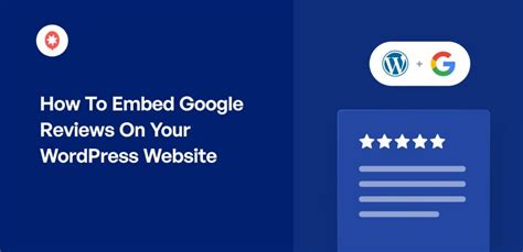Here S How To Embed Google Reviews In WordPress A Step By Step Guide