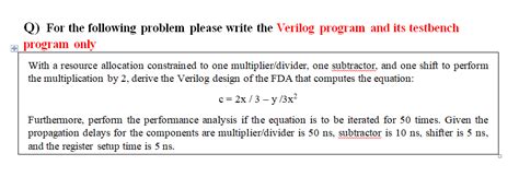 Q For The Following Problem Please Write The Verilog