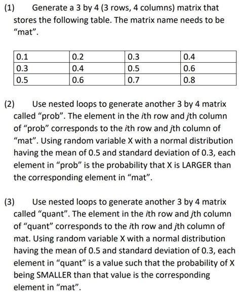 Solved 1 Generate A 3 By 4 3 Rows 4 Columns Matrix That