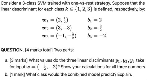 Solved Consider A 3 Class Svm Trained With One Vs Rest