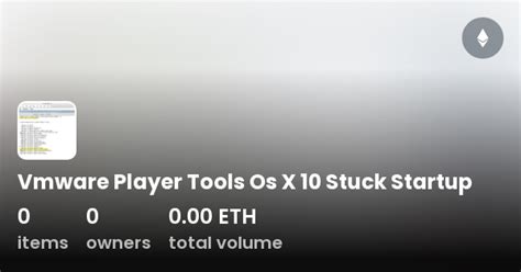 Vmware Player Tools Os X 10 Stuck Startup Collection Opensea