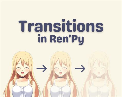 Ren Py Transitions By Zeil Learnings