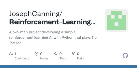 github josephcanning reinforcement learning ai for tic tac toe a two man project developing a