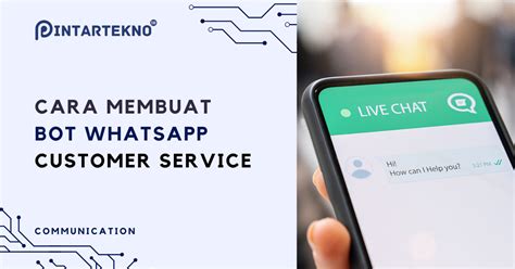 cara membuat bot wa untuk customer service atau crm pintartekno
