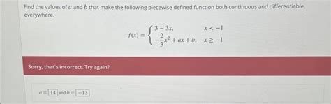 Solved Find The Values Of A And B That Make The Following