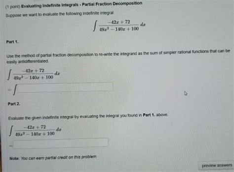 solved 1 point evaluating indefinite integrals partial