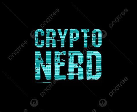 Crypto Nerd Text Art Design For Printing Trendy Typography Illustration Photo Background And