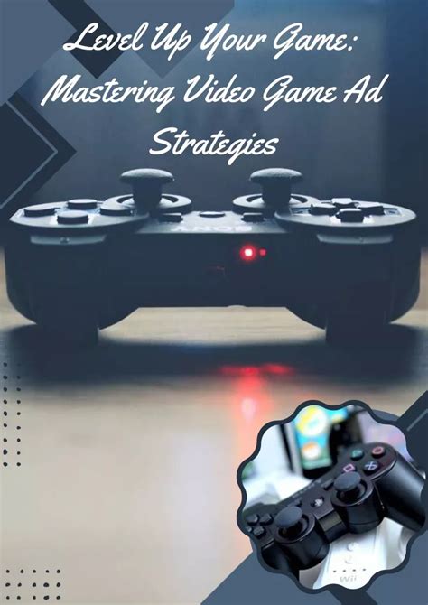 ppt level up your game mastering video game ad strategies powerpoint