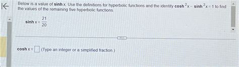 solved below is a value of sinhx ﻿use the definitions for
