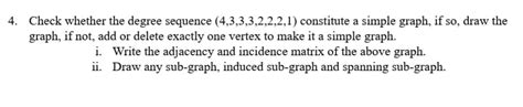 solved check whether the degree sequence 4 3 3 3 2 2 2 1