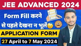 Jee Advanced Registration How To Fill Jee Advanced Application Form Latest News Jee