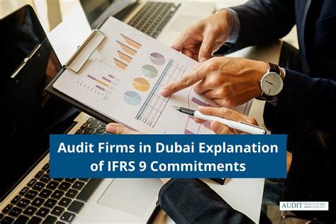 Audit Firms In Dubai Explanation Of Ifrs 9 Commitments