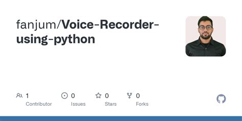 Github Fanjumvoice Recorder Using Python