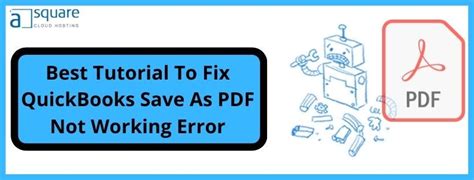 Best Tutorial To Fix Quickbooks Save As Pdf Not Working Error By