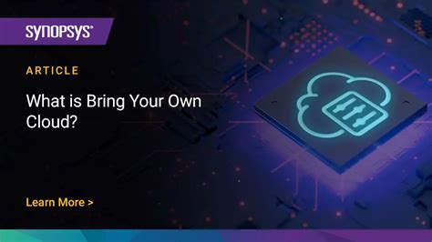 What Is Byoc Bring Your Own Cloud How Byoc Works Synopsys Blog