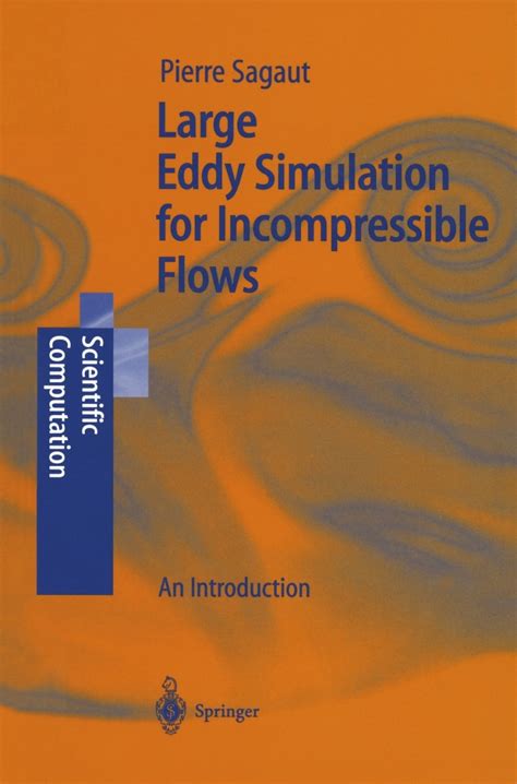 Large Eddy Simulation For Incompressible Flows An Introduction