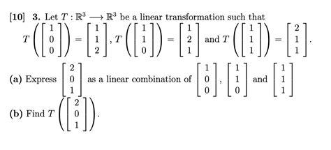 solved [10] 3 let t r3r3 be a linear transformation such