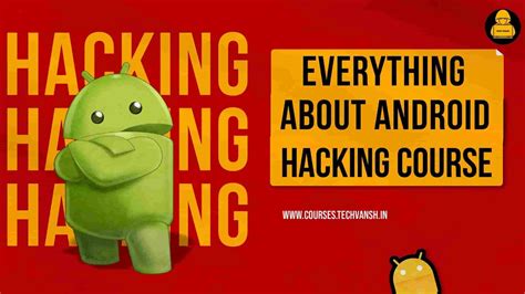 techvansh android hacking course
