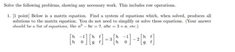 Solved Solve The Following Problems Showing Any Necessary Chegg