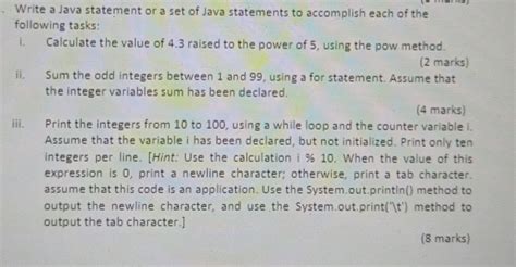 Solved Write A Java Statement Or A Set Of Java Statements To