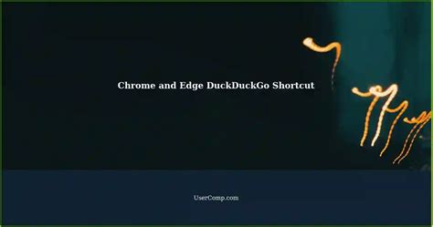 Adding Shortcut Key For Duckduckgo Chrome And Edge Behavior