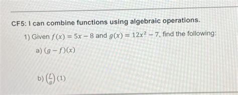 Solved F5 I Can Combine Functions Using Algebraic
