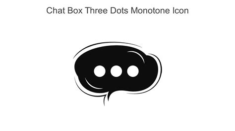 Chat Box Three Dots Monotone Icon In Powerpoint Pptx Png And Editable Eps Format Ppt Slide