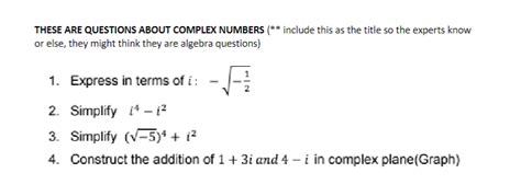 Solved THESE ARE QUESTIONS ABOUT COMPLEX NUMBERS Include Chegg