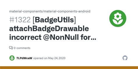 BadgeUtils AttachBadgeDrawable Incorrect NonNull For CompatBadgeParent Issue